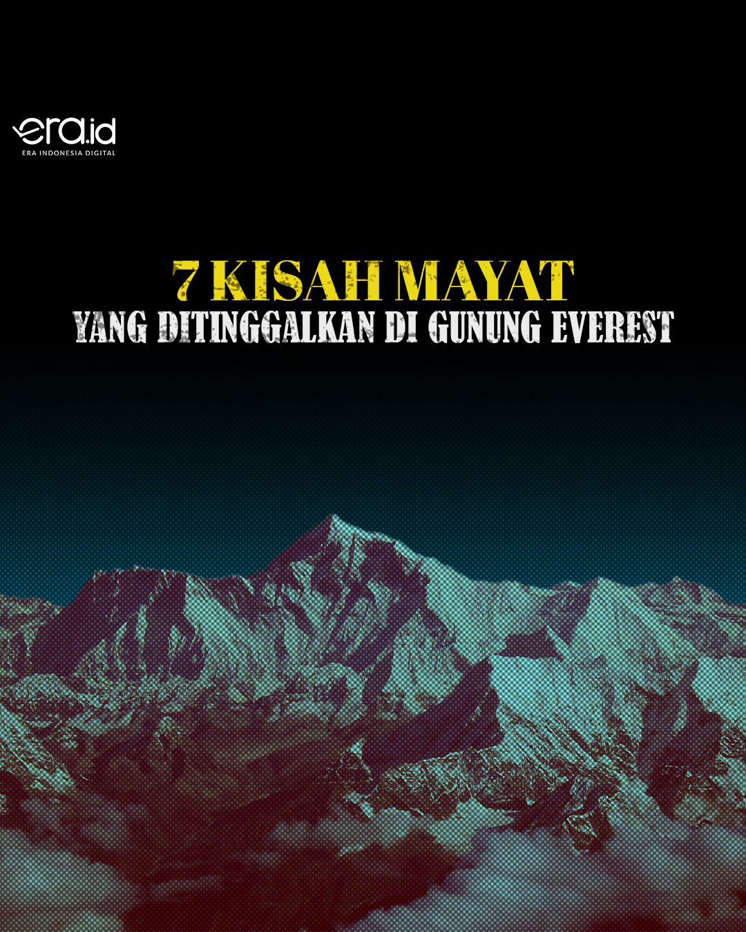 ERA.id on Twitter: "[KISAH-KISAH KEMATIAN DI EVEREST PALING BIKIN MERINDING] Gunung Everest ...