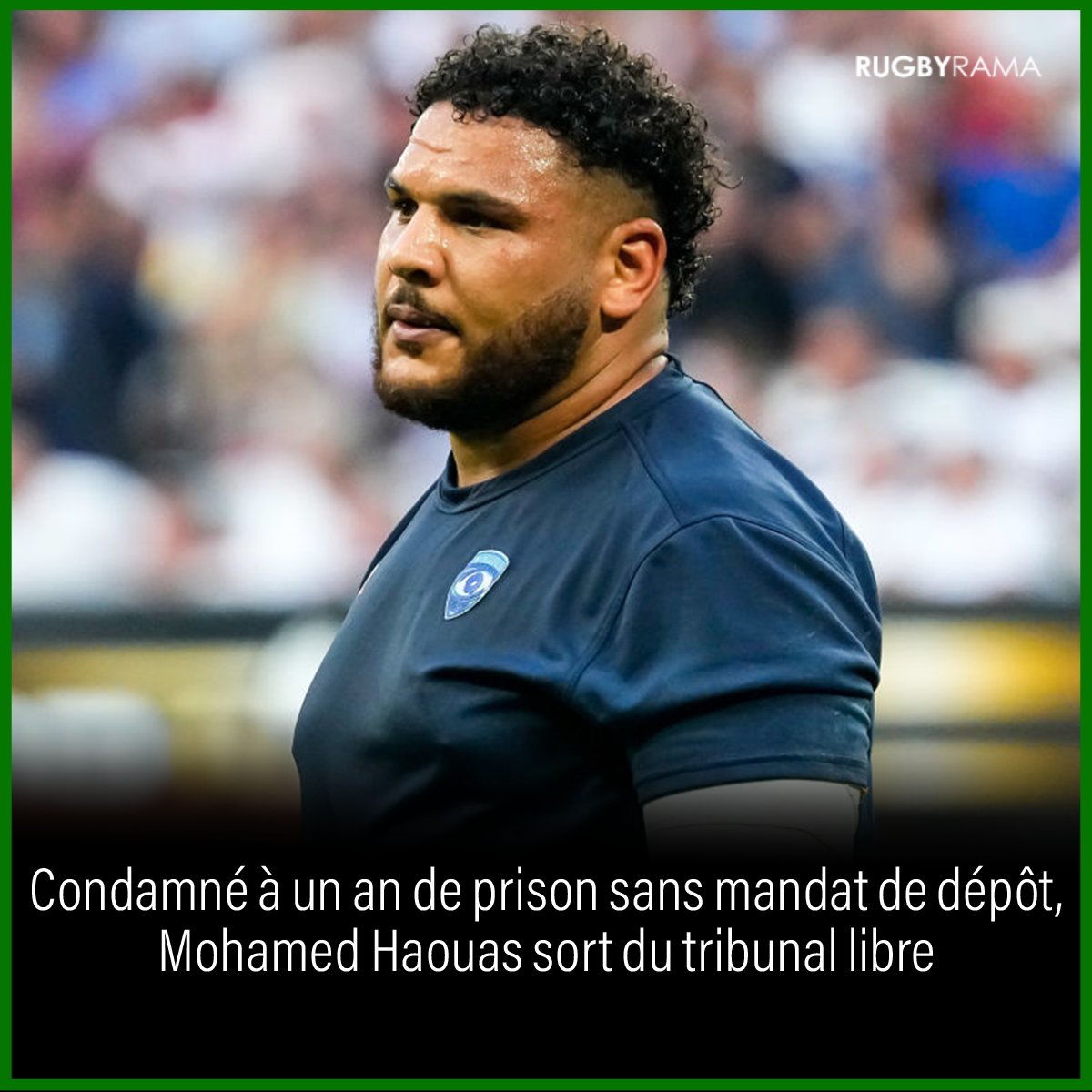 RUGBYRAMA on Twitter: "Mohamed Haouas est condamné à un an de prison ferme mais sans maintien en ...