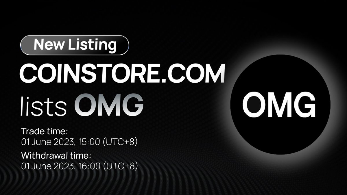 Coinstore.com on Twitter: "🚀NEW TOKEN LISTING ON COINSTORE Welcome @omgnetworkhq $OMG Trade time ...