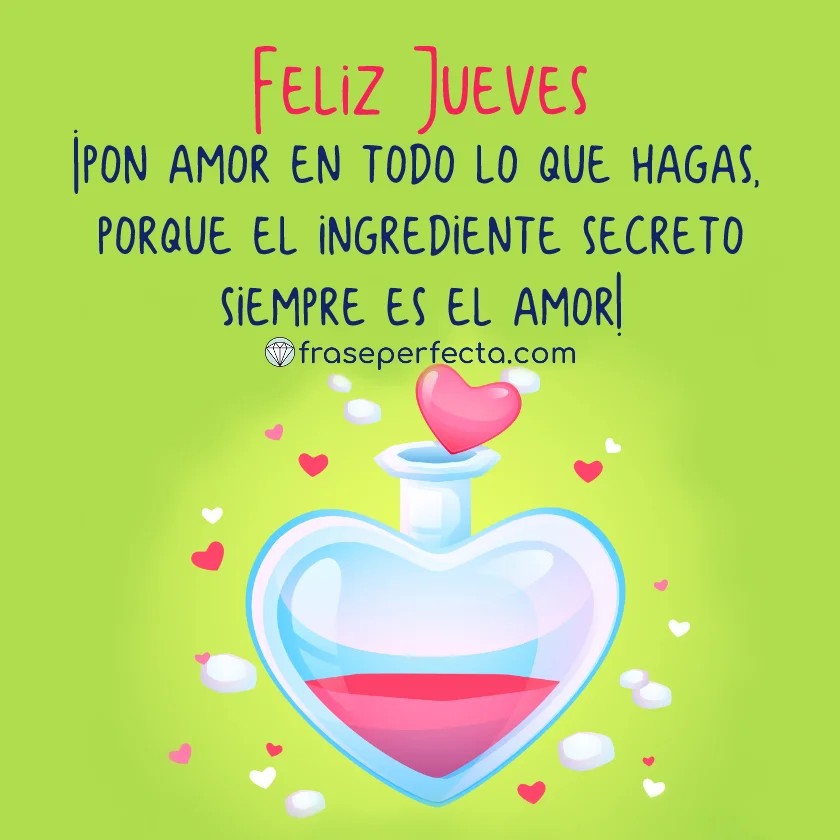 Feliz Jueves Mi Amor