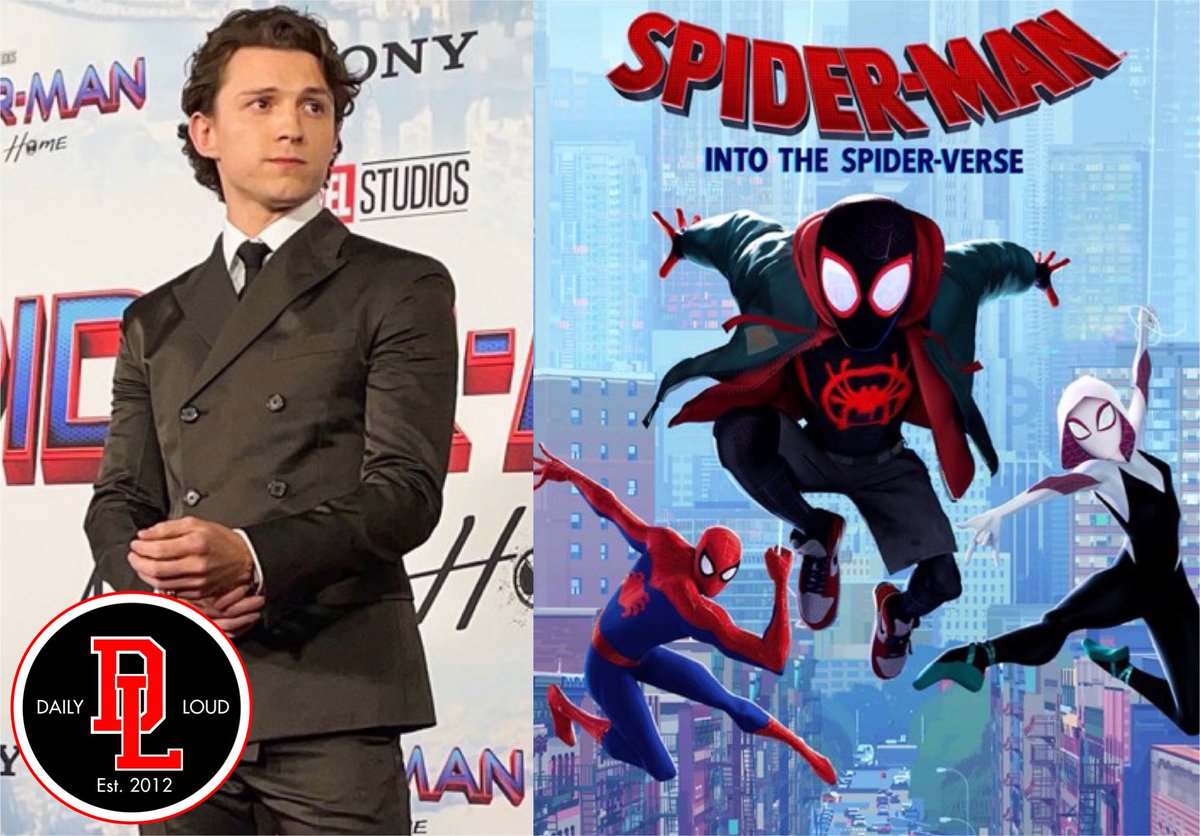 Daily Loud on Twitter: "Actor Tom Holland says that “Into The Spider-Verse” is “the best Spider ...