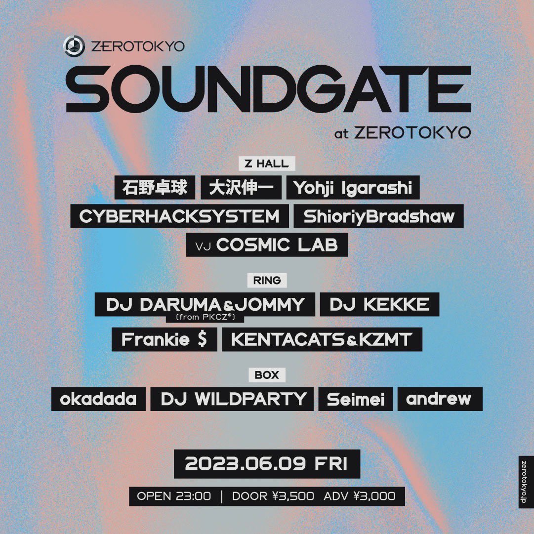 ZEROTOKYO on Twitter: "Next weekend event 6.9 FRI SOUNDGATE HP：http://zerotokyo.jp/event ...