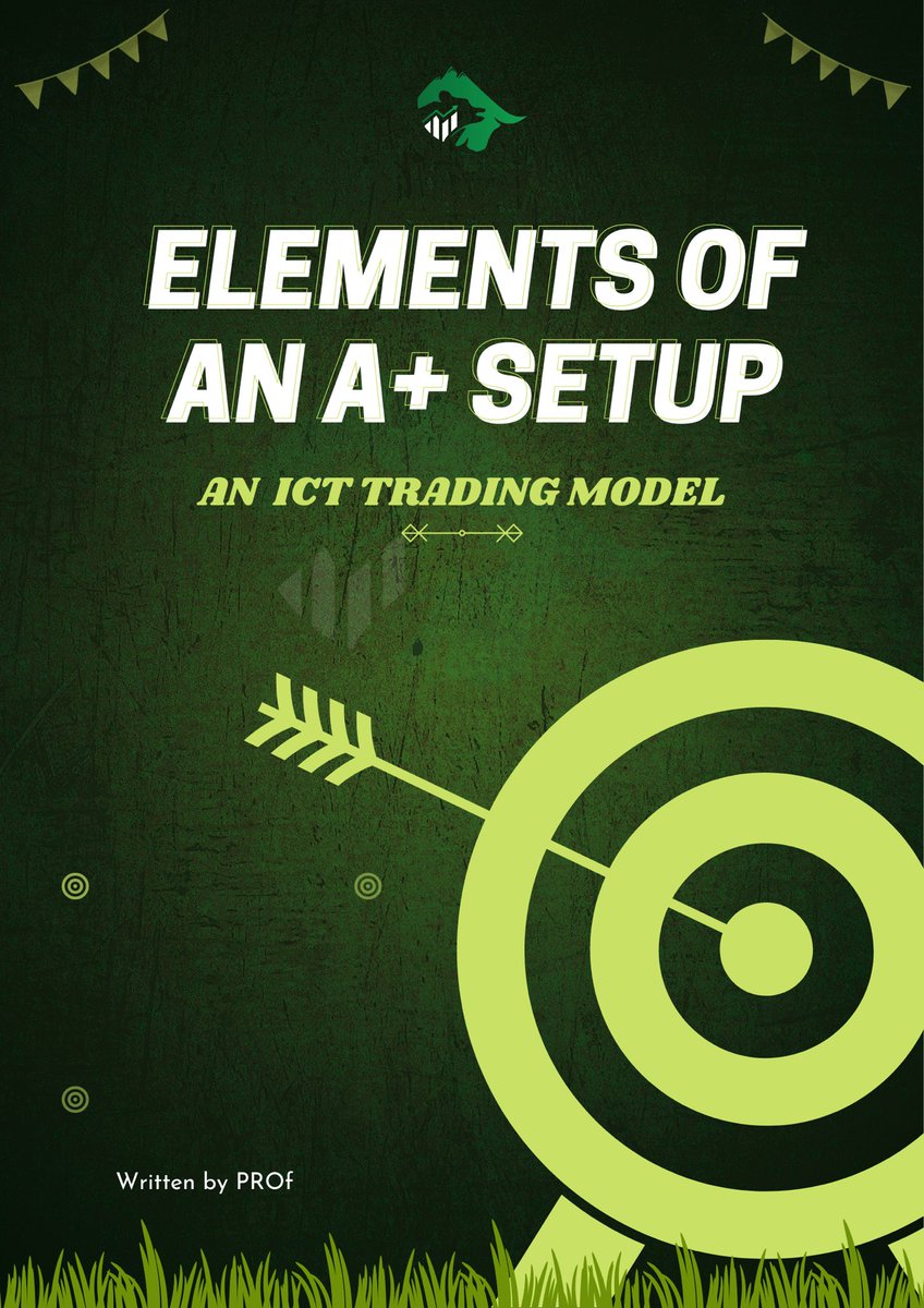 “Elements of an A+ setup. An ICT Trading Model” Consider this an ...