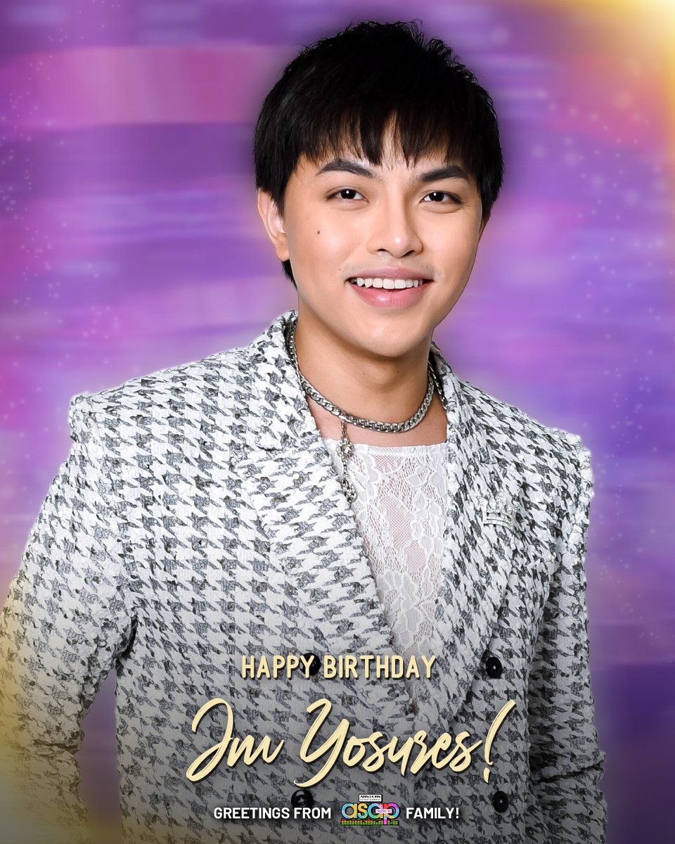 Asap Natin ‘to On Twitter Happy Birthday Jmyosures May Your Day Be