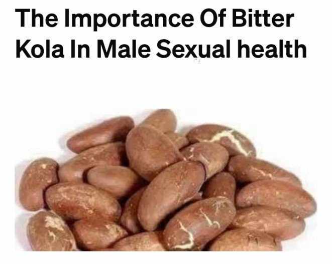 The Benefits Of Bitter Kola In Male Sexual Health Thread From Goal Loaded Goalloaded Rattibha