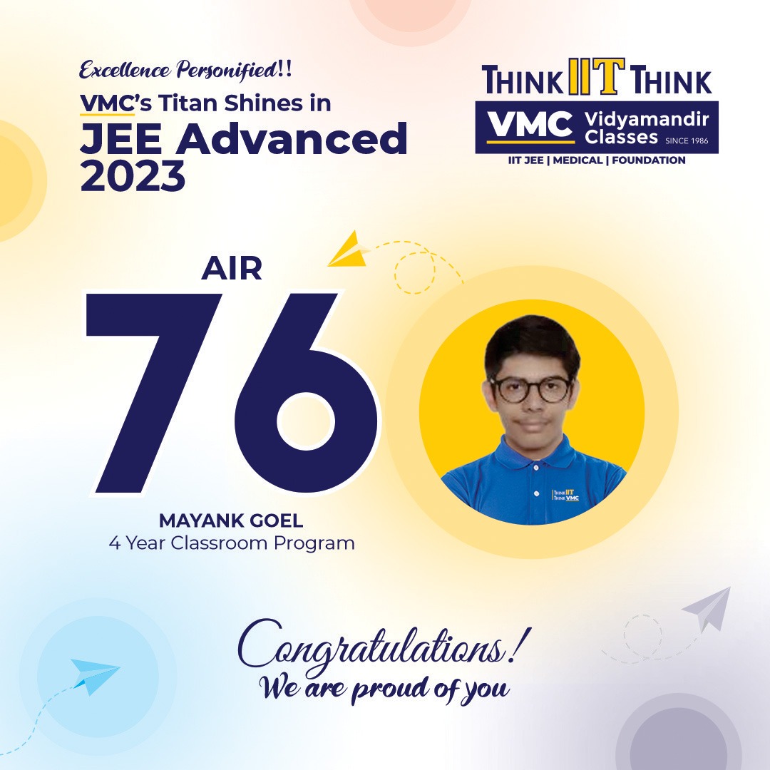Vidyamandir Classes on Twitter: "🏅AIR 76 - Mayank Goel Victory Personified! Join us in ...