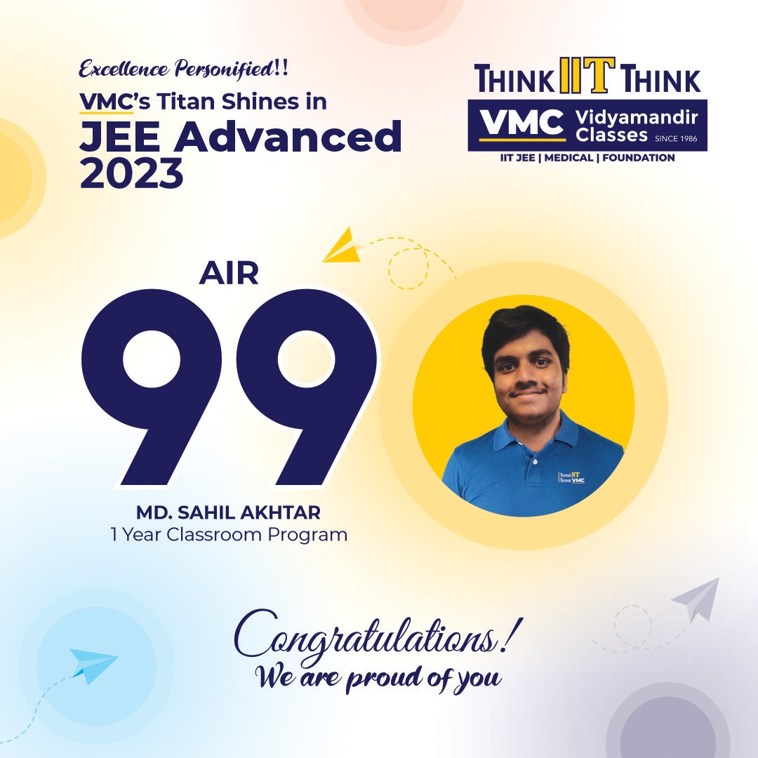 Vidyamandir Classes on Twitter: "🏅AIR 99 - MD. Sahil Akhtar Celebrating Excellence ...