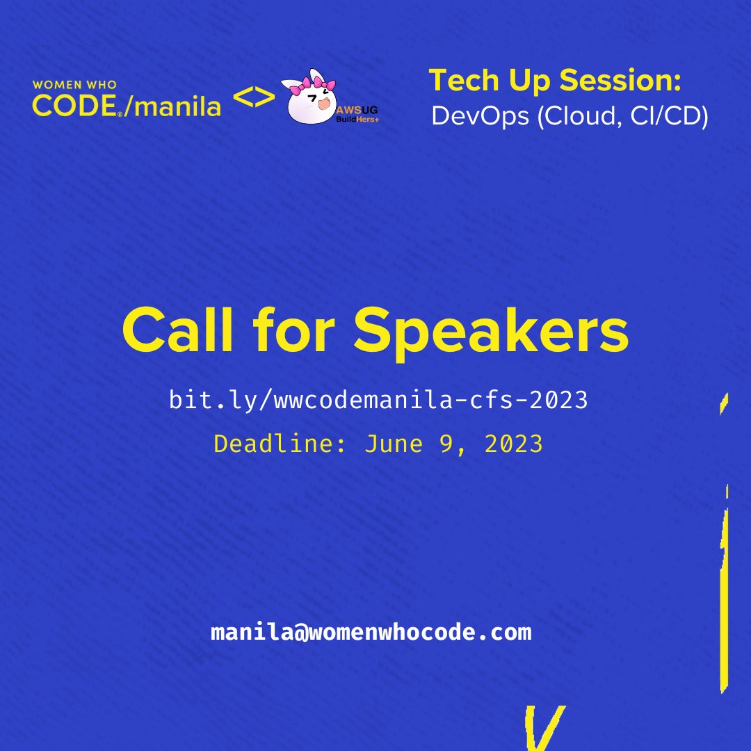 Women Who Code Manila on Twitter: "Call for Speakers We are looking for speakers who are ...