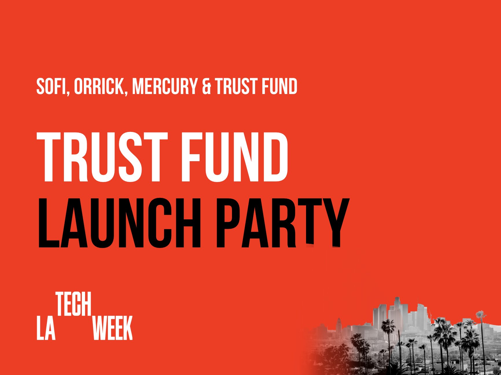 Katia Ameri on Twitter: "Trust Fund Launch Party 📅: June 7, 6 PM 📍: Venice Hosts: @SoFi @Orrick ...