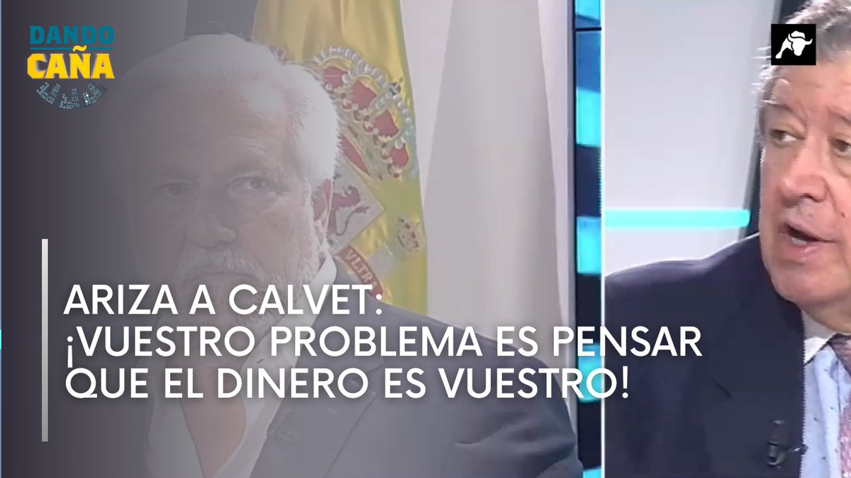 El Toro TV on Twitter: "🗣️ @Julio_Ariza_TV a Calvet: "¡Vuestro problema es pensar que el dinero ...