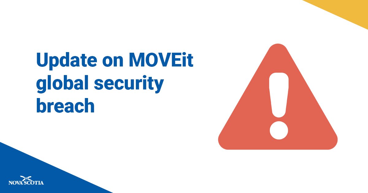 Nova Scotia Gov. on Twitter: "Update on MOVEit Data Breach https://t.co/kloQTlz97x https://t.co ...
