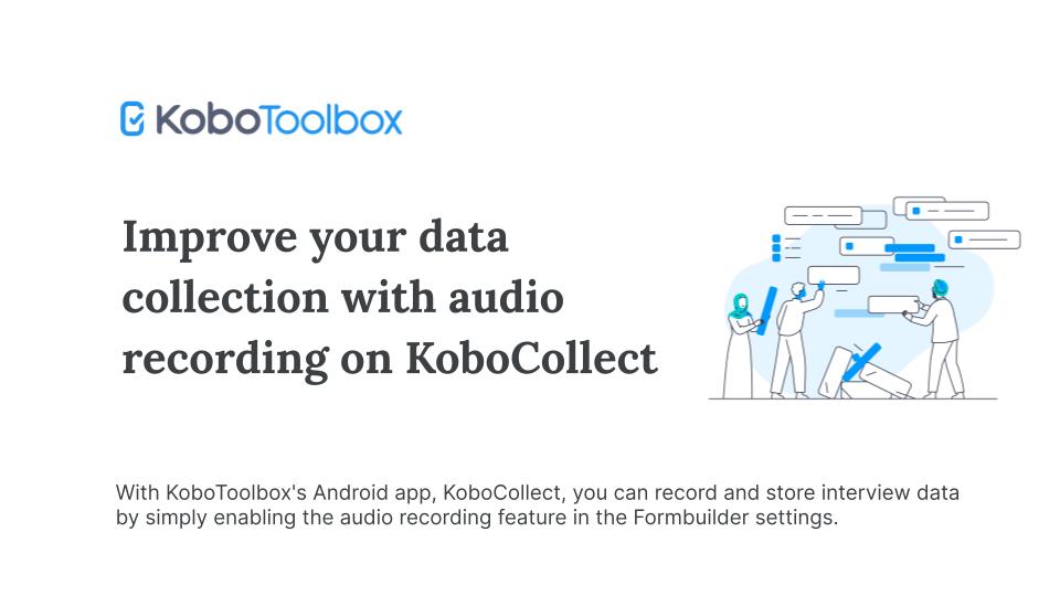 KoboToolbox on Twitter: "Did you know that you can record audio with KoboCollect? 💬 With ...
