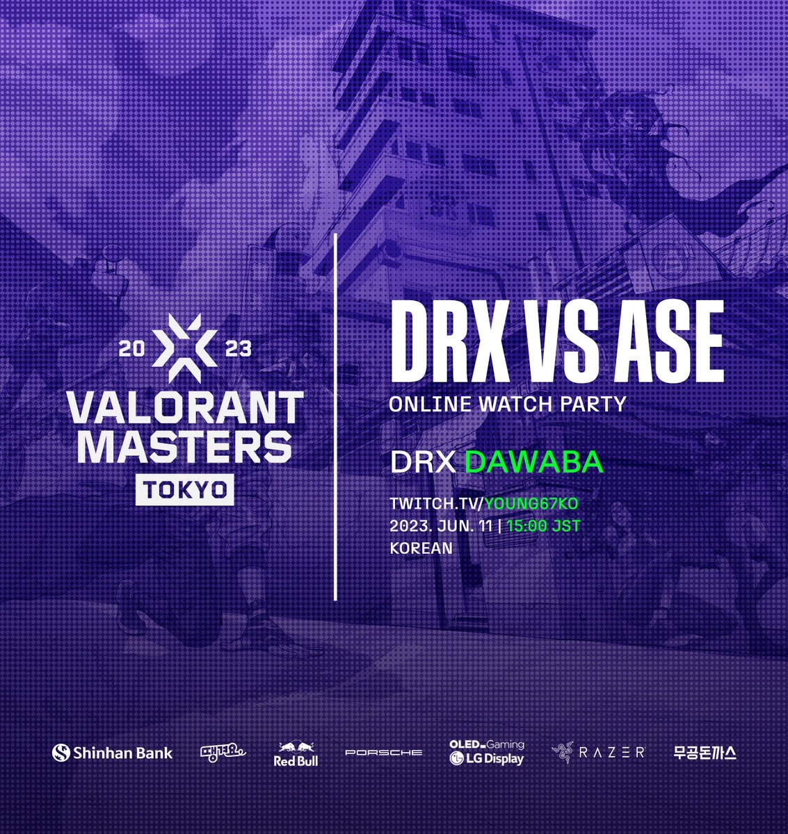 DRX VS on Twitter: "2023 #VALORANTMasters Tokyo Online Watch Party Join DRX DAWABA on his ...
