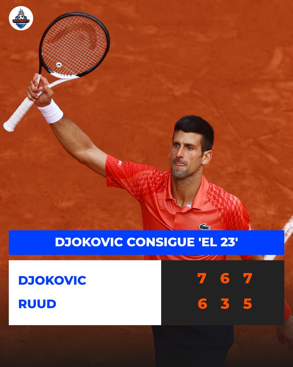 El Chiringuito Tv On Twitter 馃弳隆djokovic Campe脫n De Roland Garros