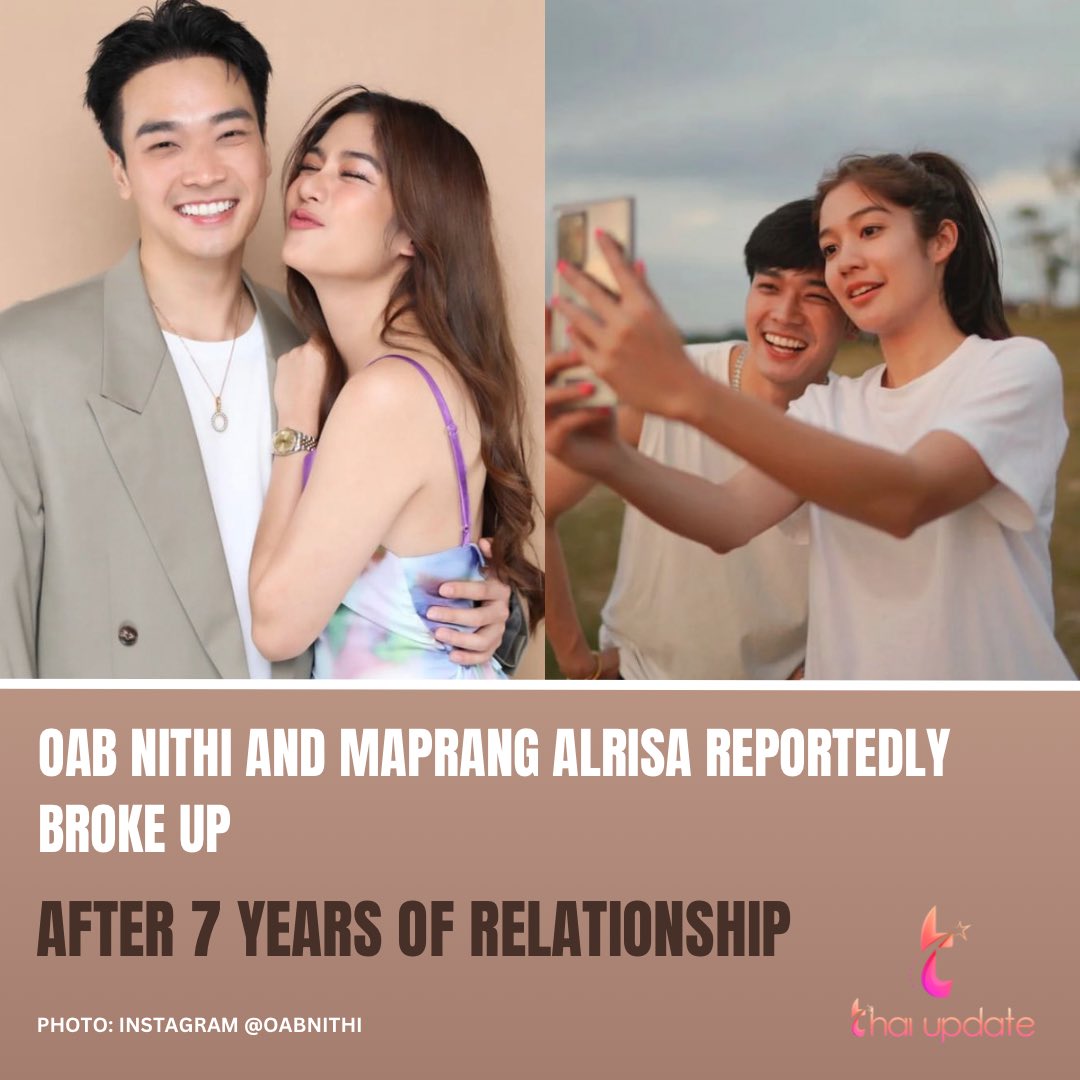 Thai Update on Twitter: "Oab Nithi and Maprang Alrisa reportedly broke up after 7 years of ...