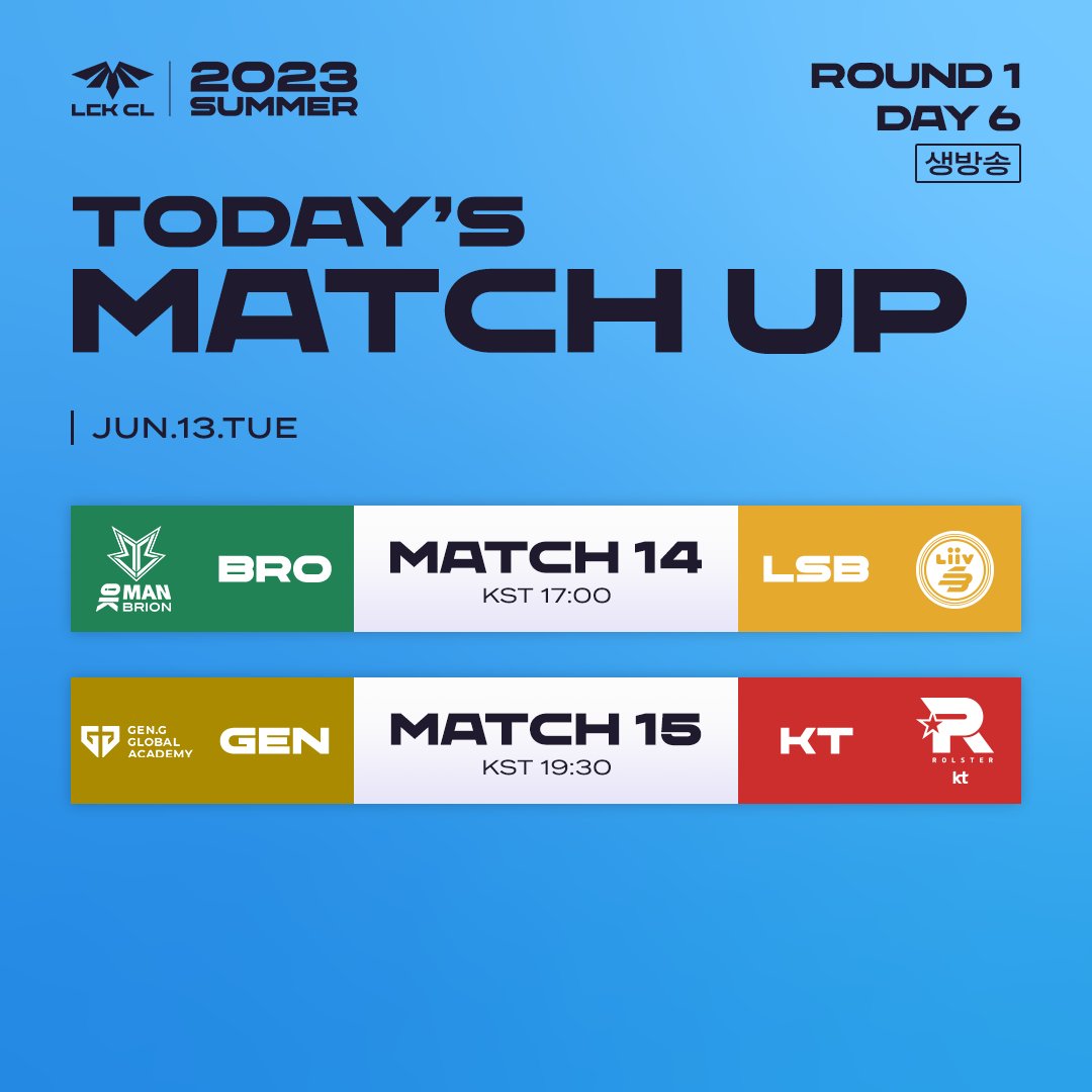 LCK Challengers League on Twitter: "[2023 LCK CL SUMMER] 6/13(화) 매치업 더 높은 곳을 향해🚀 Match 14. 17:00 ...