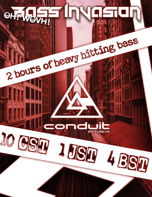 VRC Party Hub on Twitter: "Bass Invasion with Oh! Wovh! at Conduit. Starts 05:00 CEST / 23:00 ...