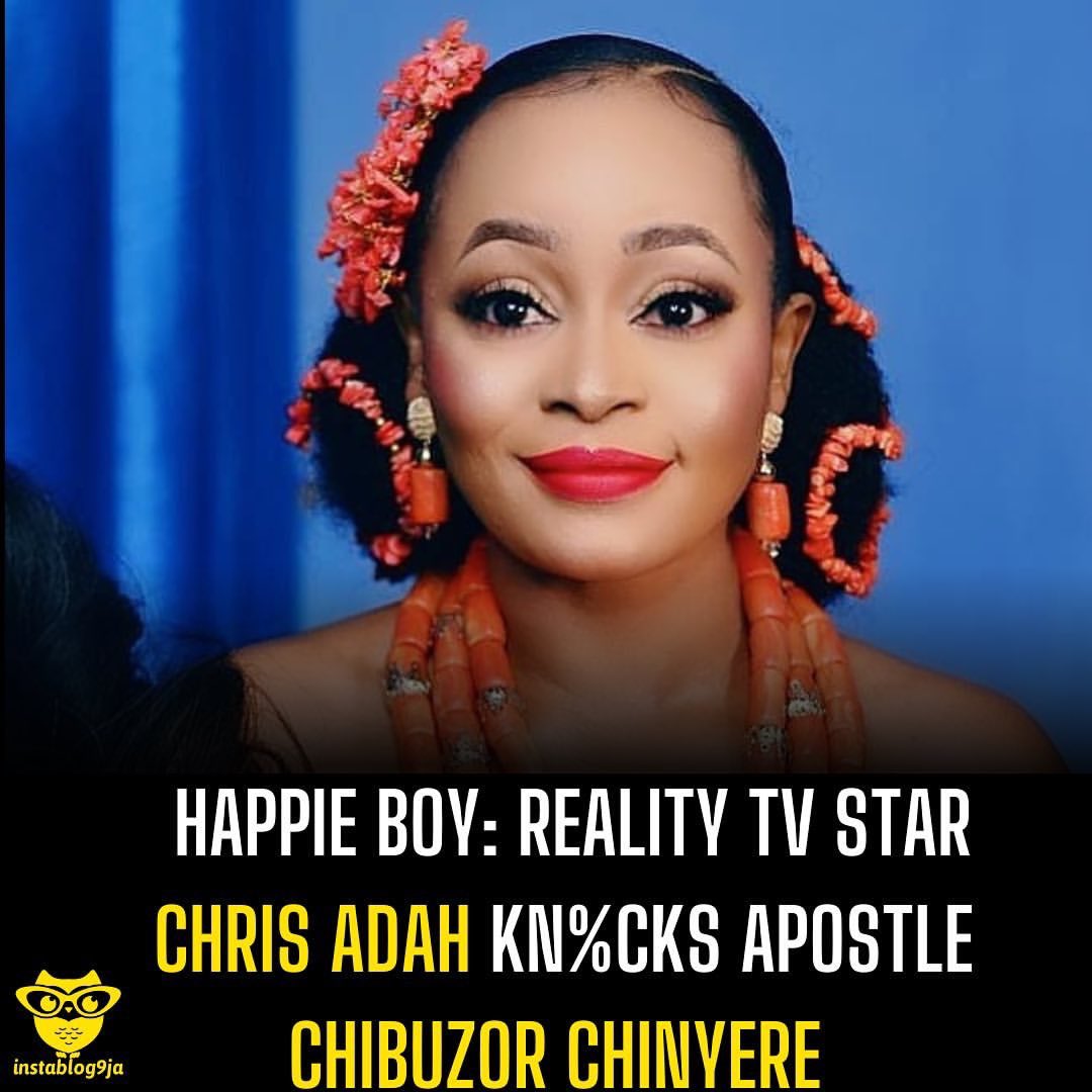 Instablog9ja on Twitter: "Happie Boy: Reality TV Star Chris Adah kn%cks apostle Chibuzor Chinyere"