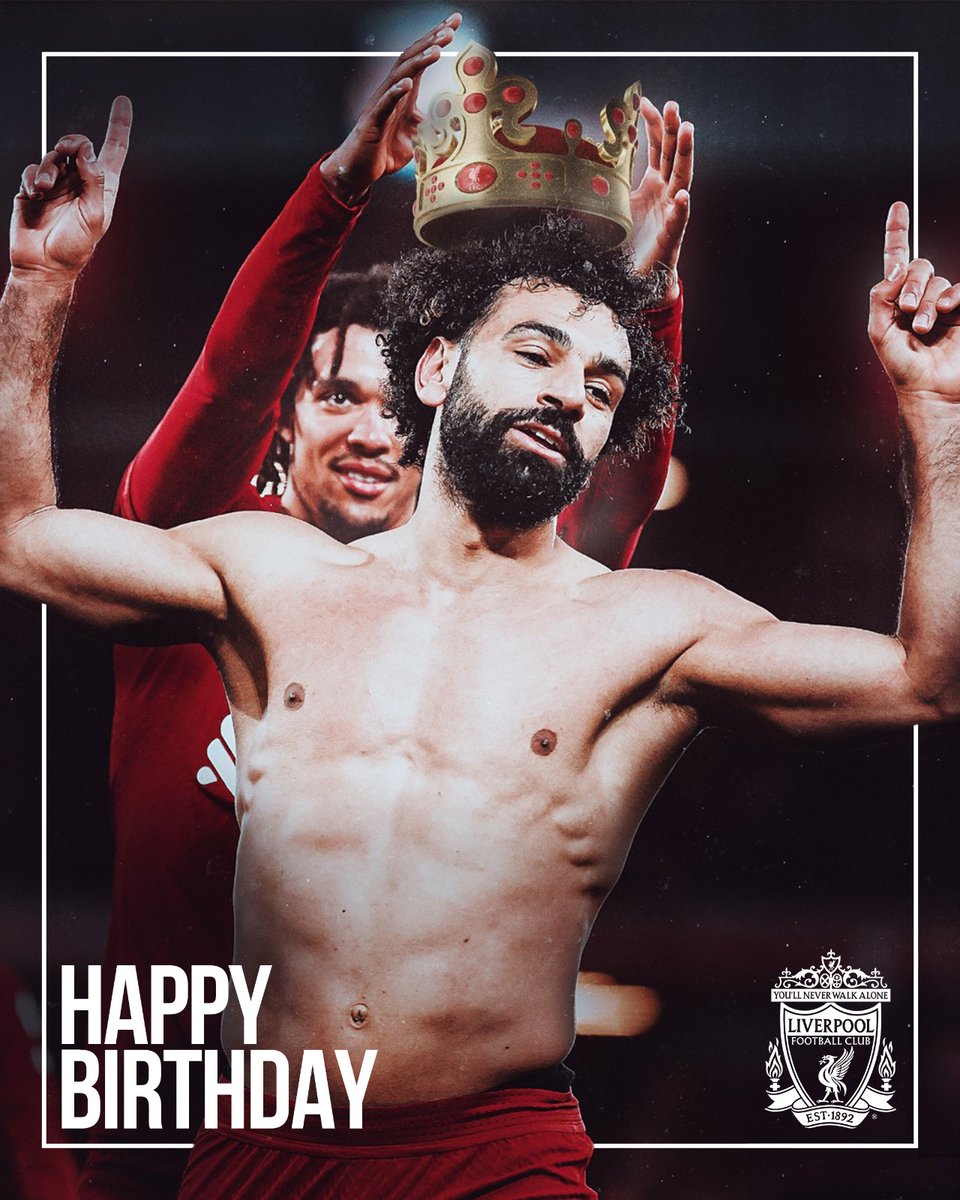 Happy Birthday to the Egyptian King, @MoSalah 🇪🇬👑 - Thread from ...