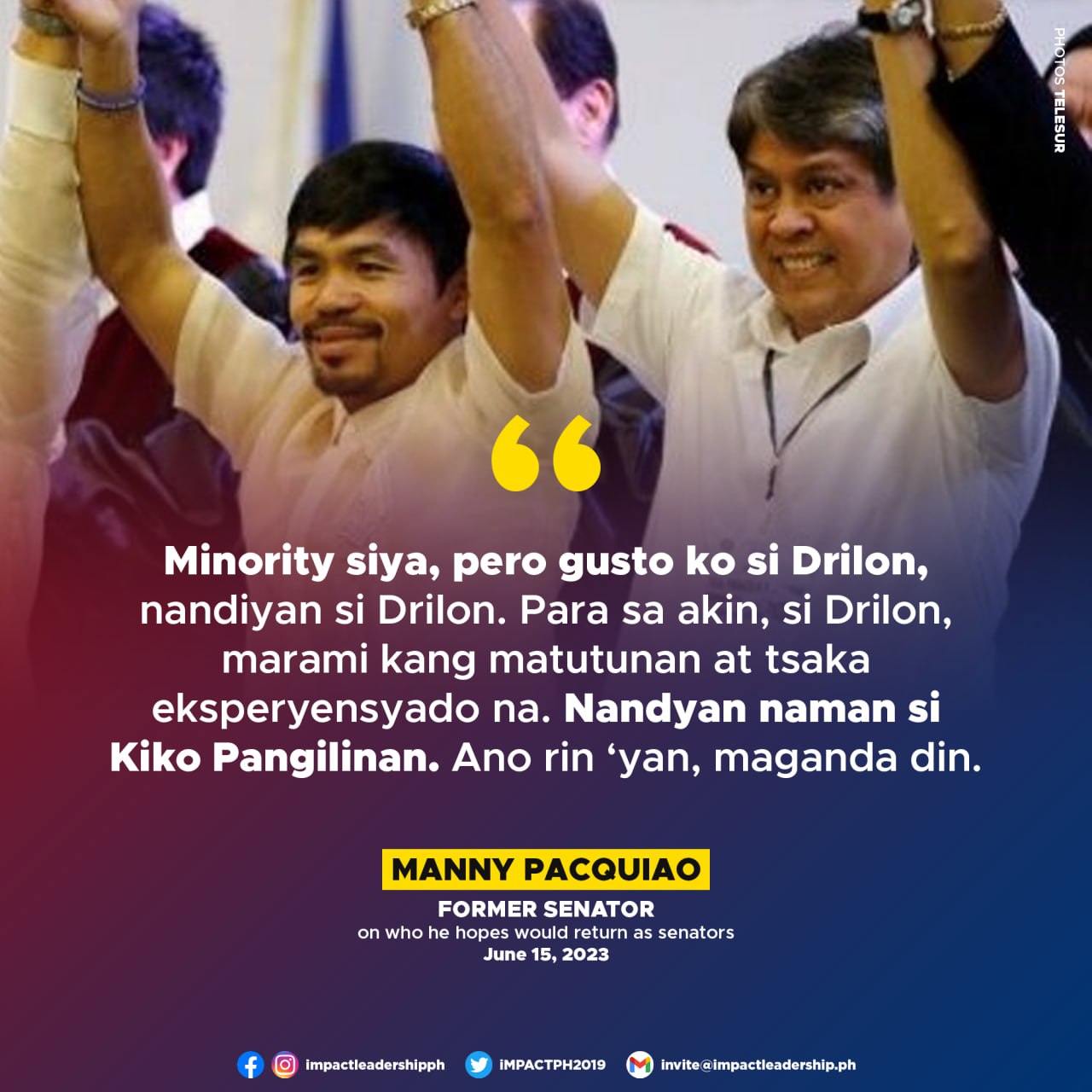iMPACT Leadership on Twitter: "'GUSTO KO SI DRILON, KIKO PANGILINAN' Former senator Manny ...
