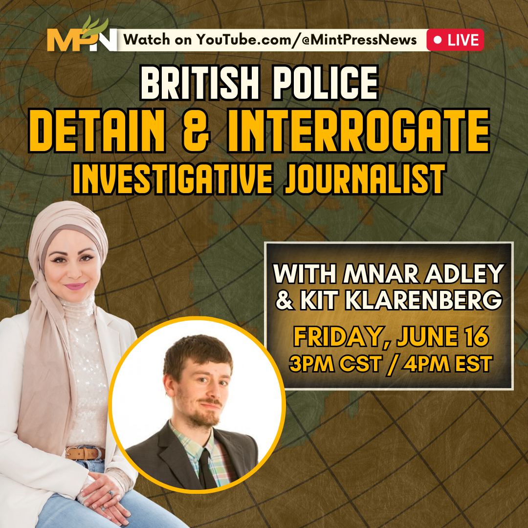 MintPress News on Twitter: "MintPress contributor Kit Klarenberg was detained by British counter ...