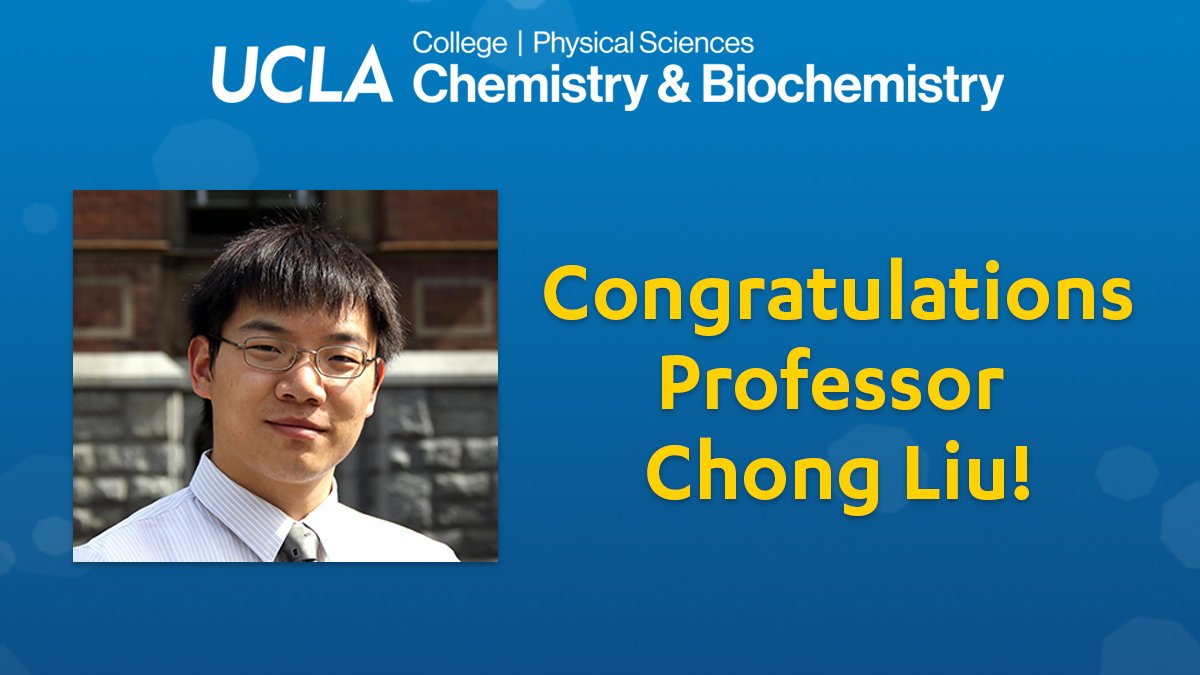 UCLA Chem & Biochem on Twitter: "Congratulations to Professor Chong Liu on his promotion to ...