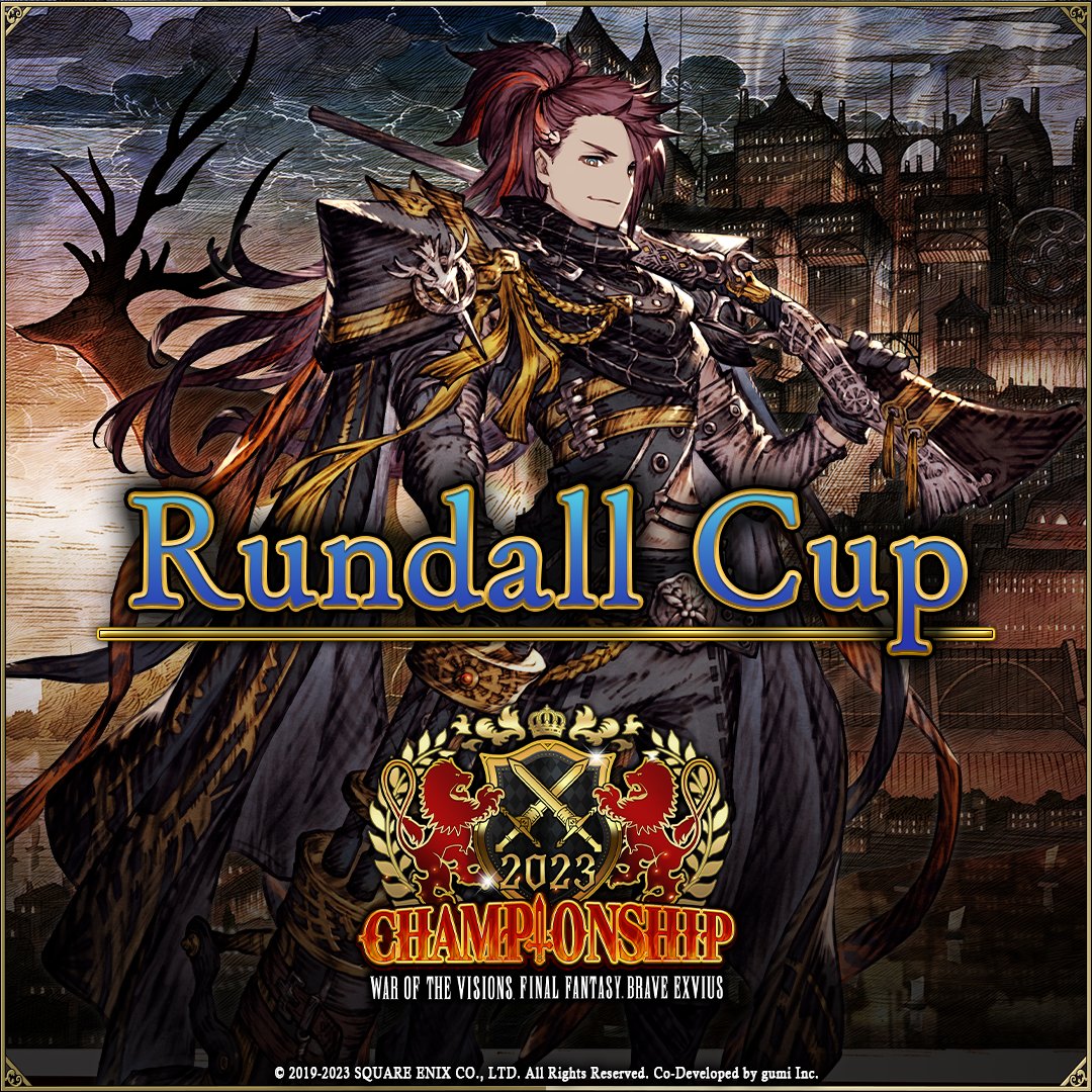FFBE WAR OF THE VISIONS (ZH) on Twitter: "2023 #WOTVFFBE 冠軍賽 朗德爾盃🏆 開始報名 報名截止時間： 2023/7/2 15:59 ...