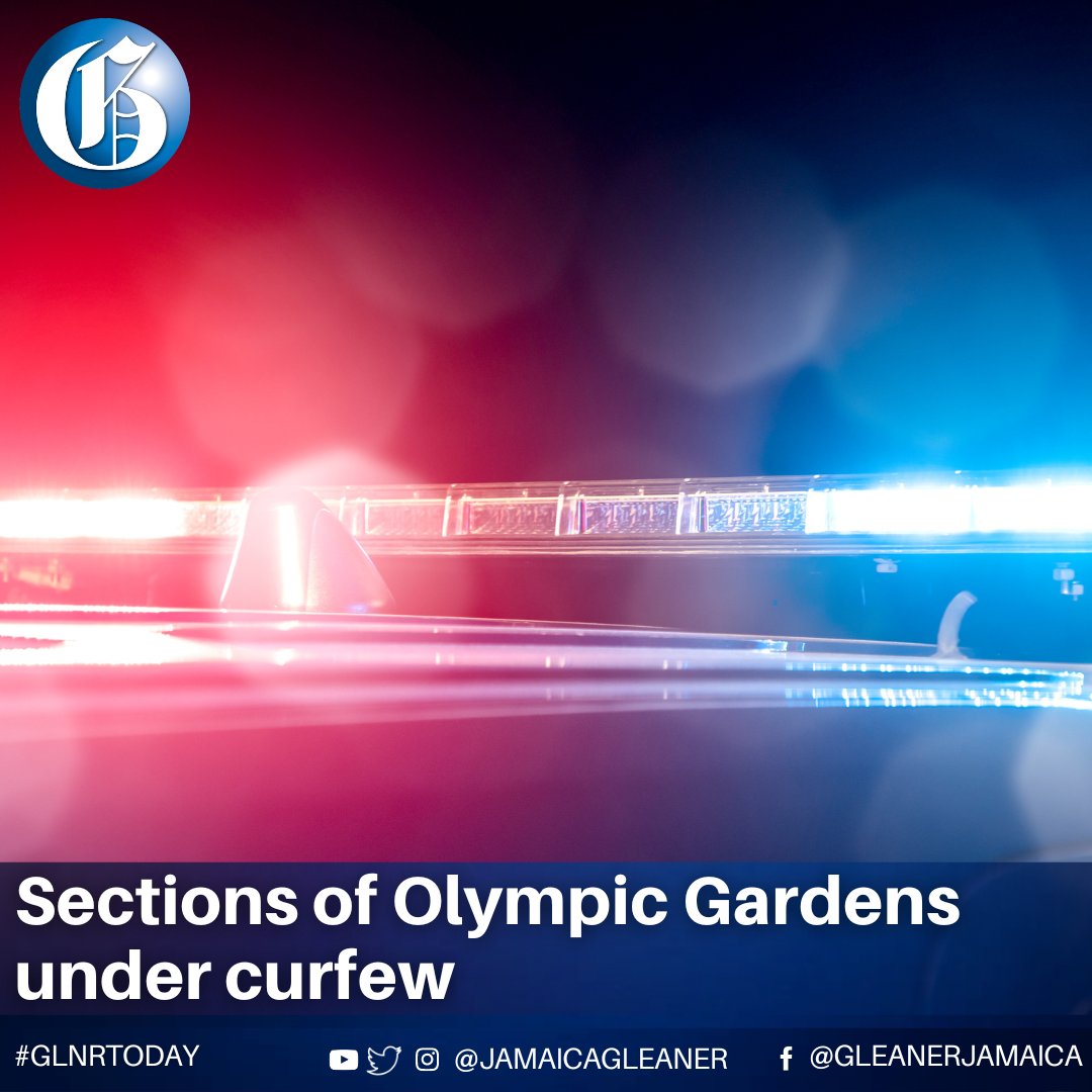 Jamaica Gleaner On Twitter A 48 Hour Curfew Has Been Imposed In