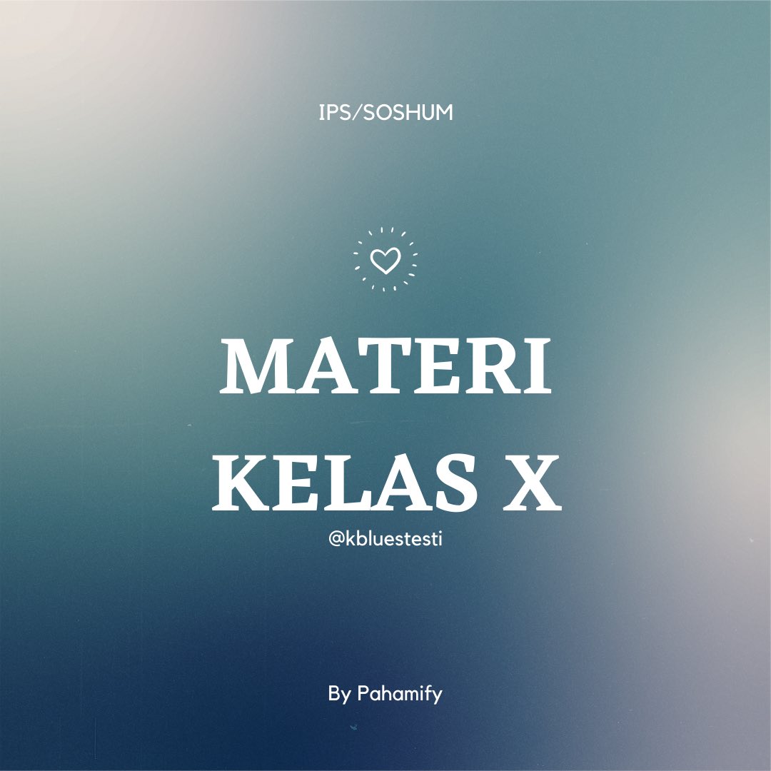 Zey | OPEN! SHARING AKUN PAHAMIFY on Twitter: "(*ᴗ͈ˬᴗ͈)ꕤ*.ﾟ Materi kelas 10 IPS/SOSHUM — https ...