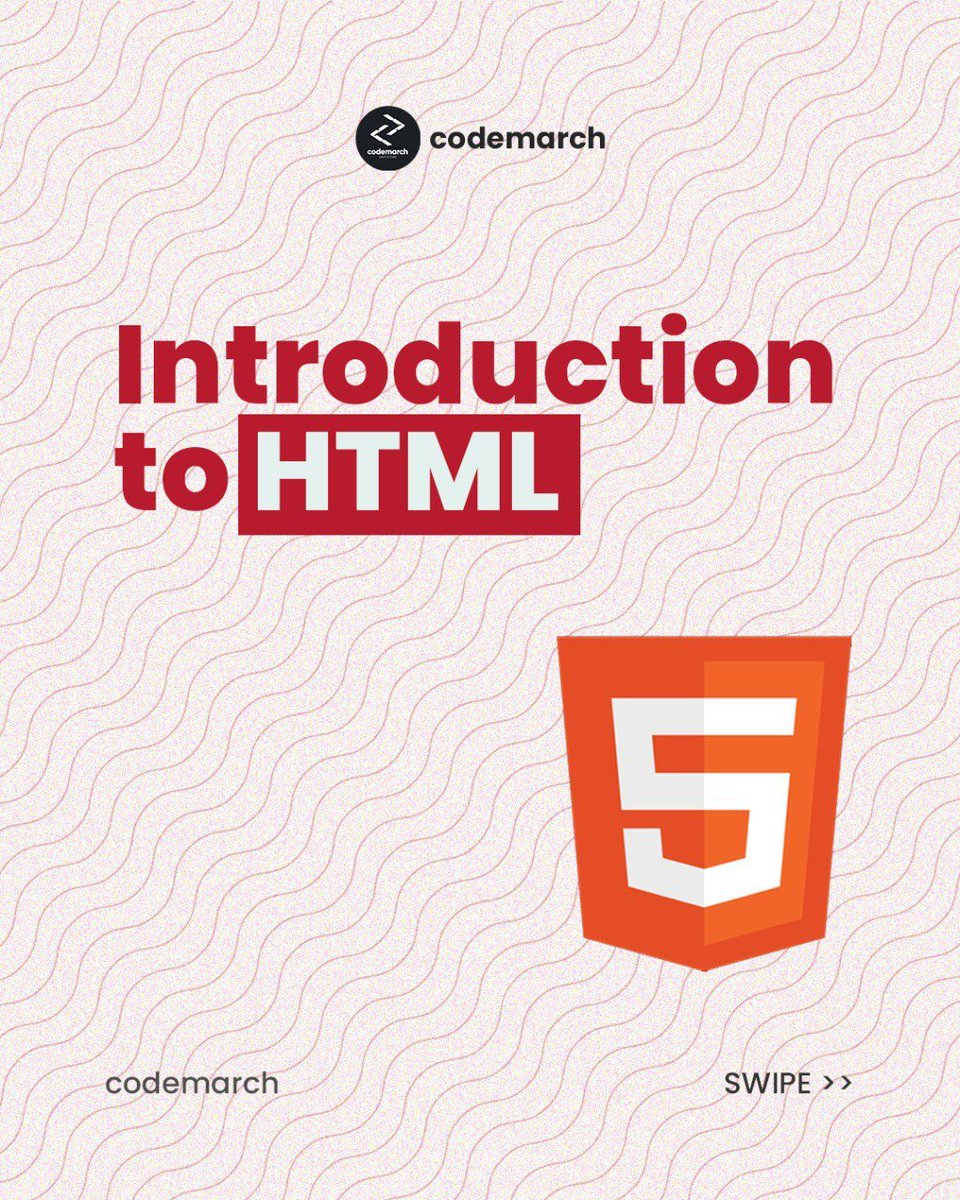 Introduction to HTML: - المسلسل من codemarch @codemarch - رتبها