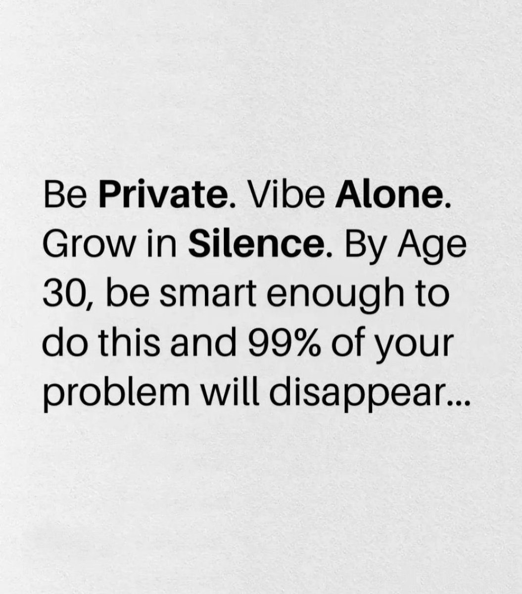 ᴀʀᴛ ᴏꜰ ᴘʜʏꜱɪQᴜᴇ on Twitter: "RT @SeekWiser_: Be Private. Vibe Alone. Grow in Silence. By Age. 30 ...
