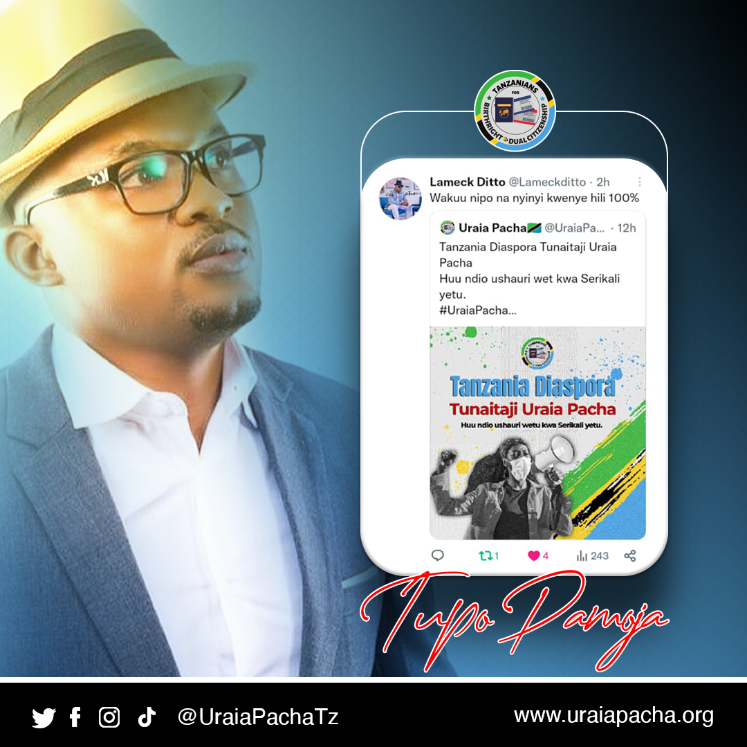 Uraia Pacha🇹🇿 on Twitter: "Tupo Pamoja @Lameckditto #UraiaPacha #HakiYaKuzaliwa #BirthRight ...