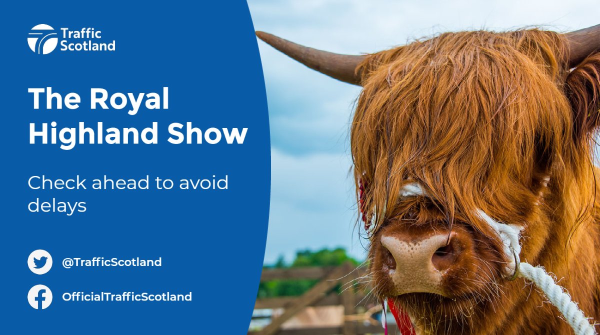 Traffic Scotland on Twitter: "🌼🧀 Royal Highland Show 🐏🐄 Thursday 22nd to Sunday 25th June Royal ...