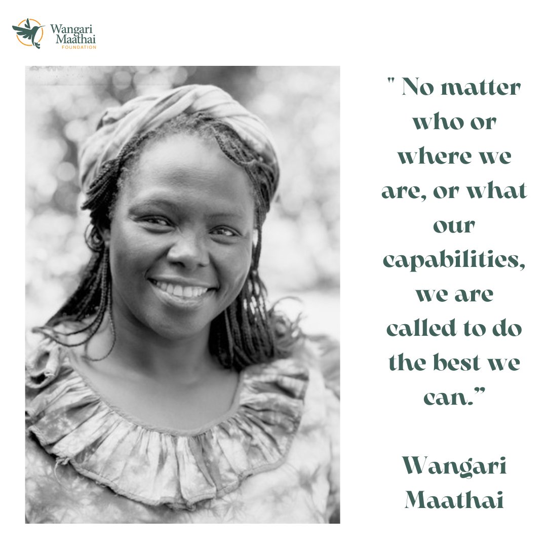 Wangari Maathai Fdn on Twitter: ""No matter who or where we are, or ...