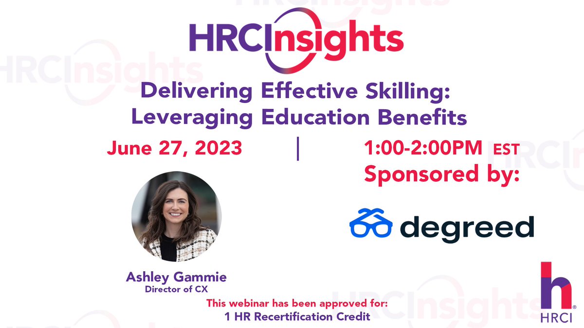HRCI on Twitter: "Join Ashley Gammie from @degreed on June 27 at 1 p.m. EST to learn how to best ...