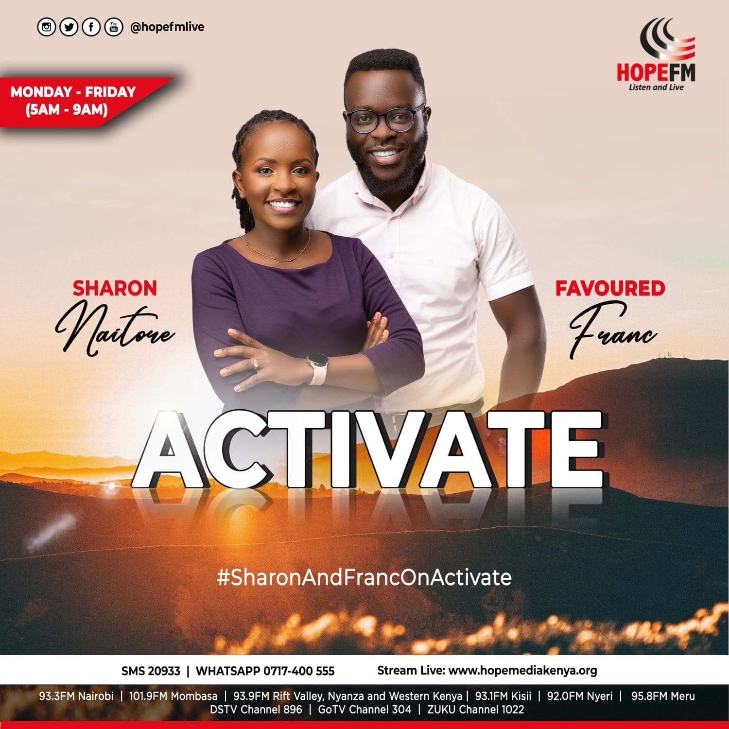 Hope FM Live on X Arise and shine for your light has come Good morning This is TeamWorshipWednesday on Activate with sharon Naitore and Favoured Franc. How may we pray with you Call WA 0717