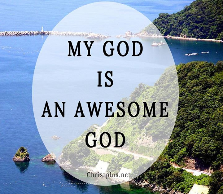 Our God Is An Awesome God Quotes