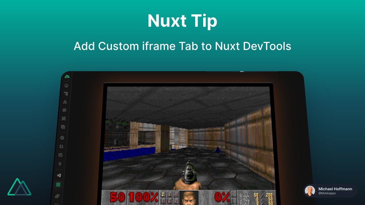 Michael Hoffmann on Twitter: "💡 Nuxt Tip: Add Custom iframe Tab to Nuxt DevTools Nuxt (@nuxt_js ...