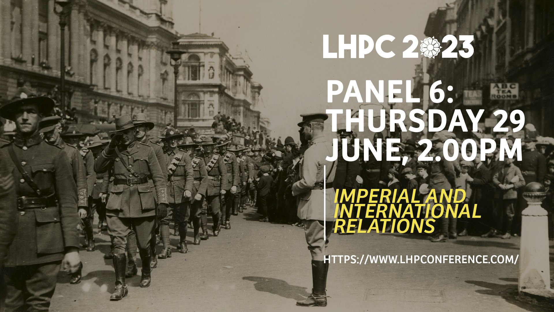 LHPC Histfest on Twitter: "Panel 6: Imperial and International Relations Lecture Theatre 18 ...
