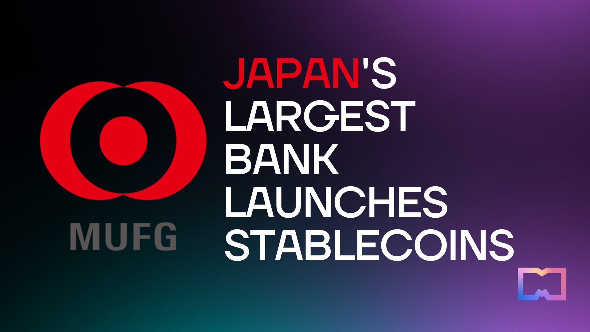 Metaverse Post Ⓜ️ on Twitter: "Japan's largest bank launches stablecoins Mitsubishi UFJ ...