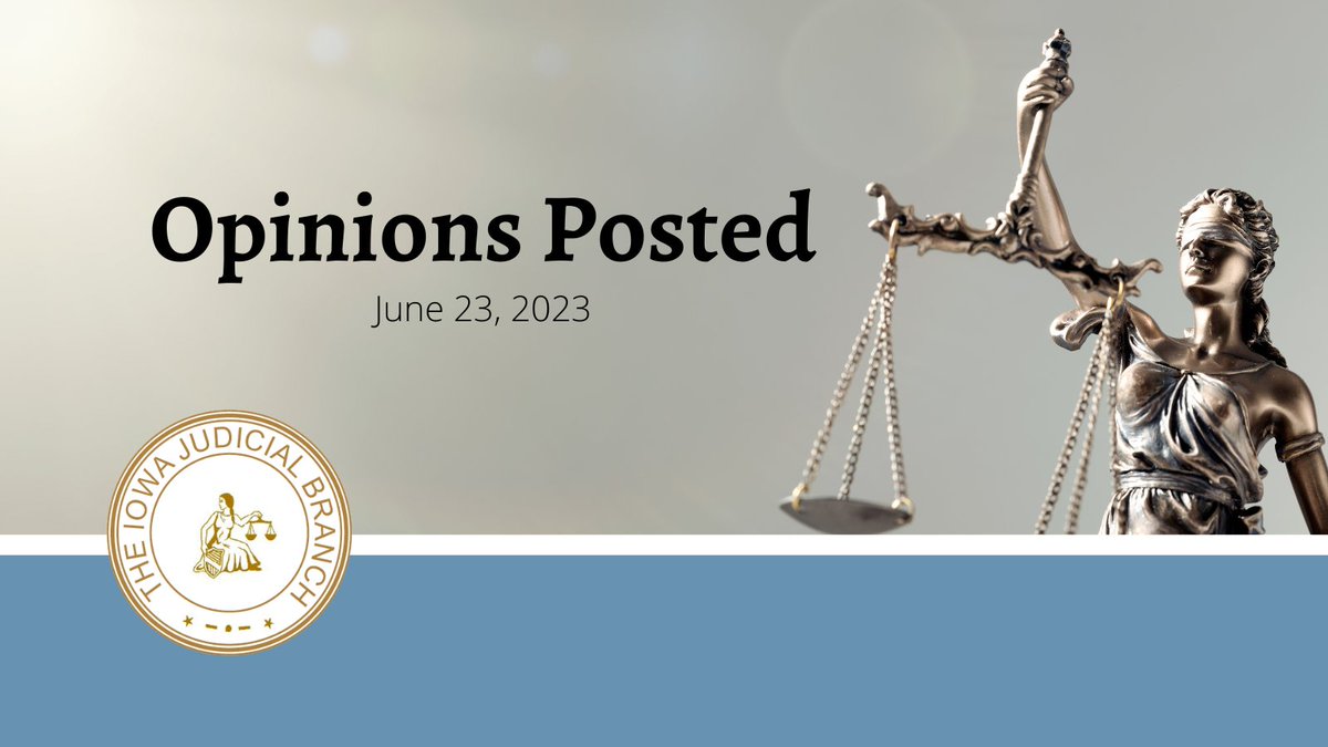 Iowacourts On Twitter The Iowa Supreme Court Filed Opinions In Two