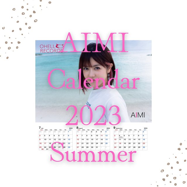 AIMI OFFICIAL info on Twitter: "🌈AIMI Calendar 2023 Summer 販売のお知らせ📢 AIMIと夏を過ごす新グッズ デスクなどに飾れるおしゃれ ...