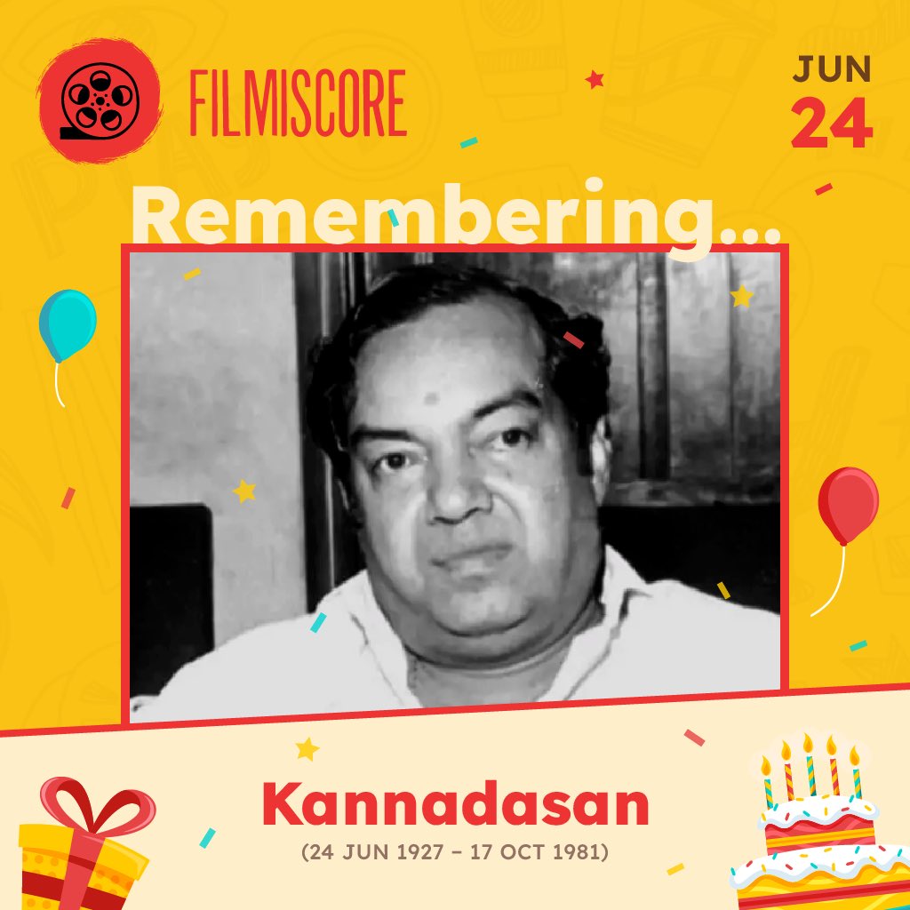 Filmiscore on Twitter: "Remembering Kannadasan on his birth anniversary! 🎂🎉🥳🎁 #Kannadasan # ...