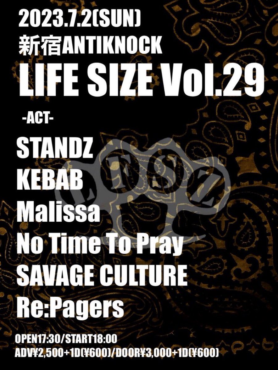 STANDZ on Twitter: "【🔥NEXT LIVE🔥】 2023.7.2(日) 新宿ANTIKNOCK LIFESIZE vol.29 STANDZ KEBAB Malissa ...