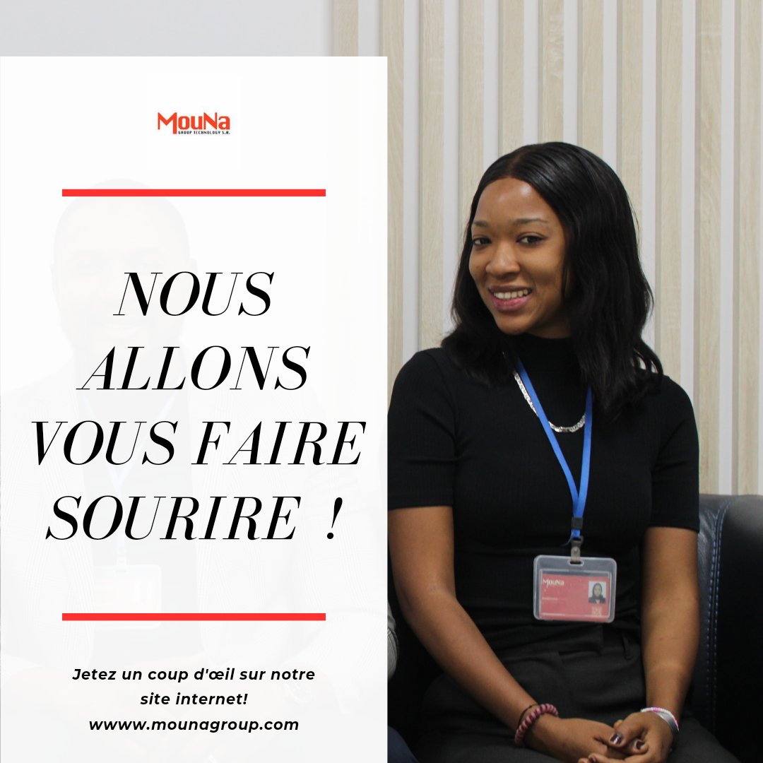 MouNa Group Technology S.A. on Twitter: "#MouNaGroup | Nous allons vous faire "SOURIRE"."