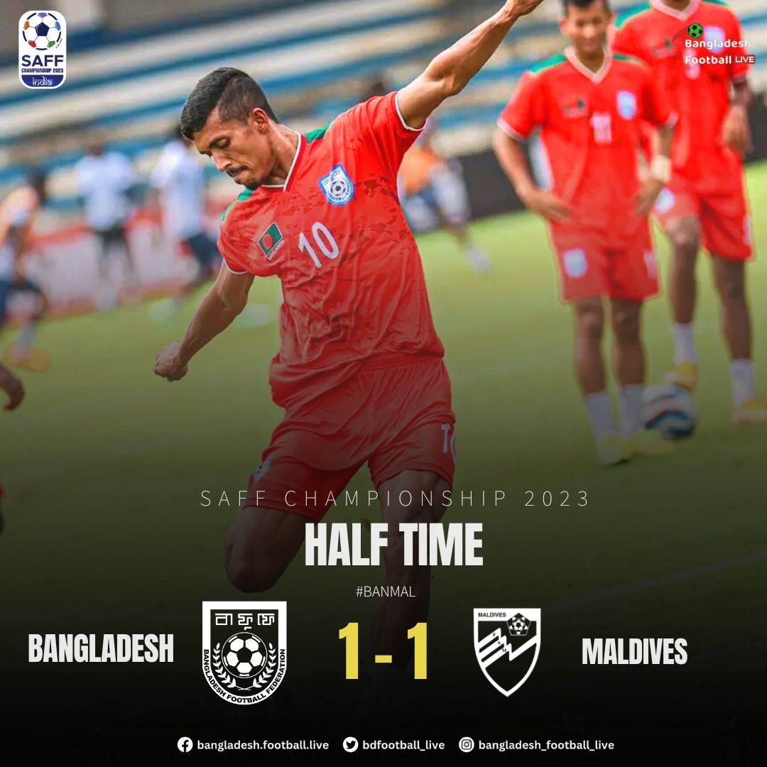 Bangladesh Football Live on Twitter: "𝗛𝗔𝗟𝗙-𝗧𝗜𝗠𝗘 | Bangladesh 🇧🇩 1 - 1 🇲🇻 Maldives # ...