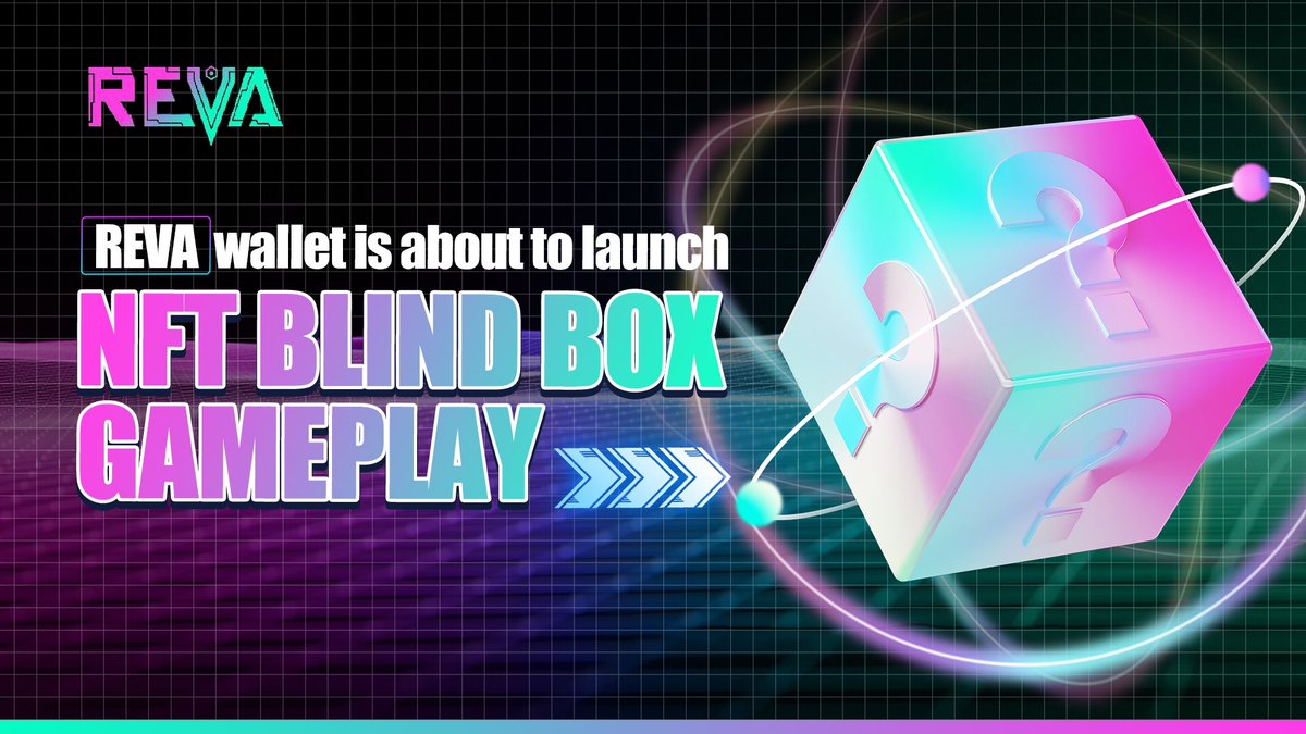 yonaa on Twitter: "RT @REVA__LINK: 📢#REVA is about to launch NFT blind box gameplay! The 🔥🔥NFT ...