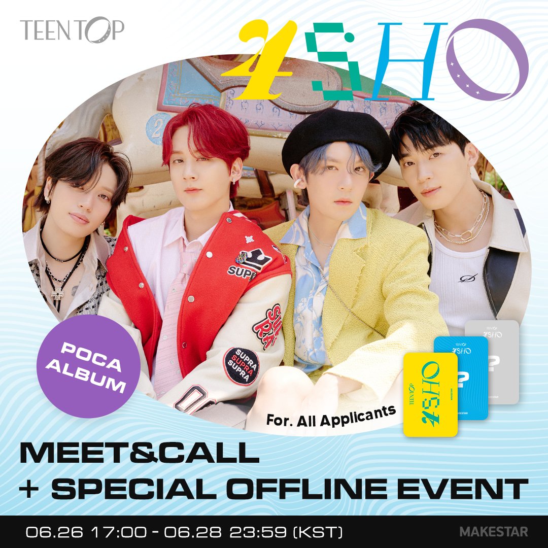 MAKESTAR on Twitter: "#틴탑 #TEENTOP #4SHO TEEN TOP [4SHO](POCAALBUM) Meet&Call / Special Offline ...