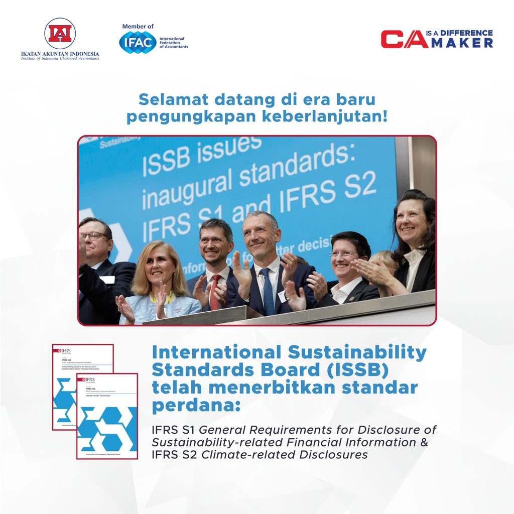 IAI on Twitter: "Selamat datang di era baru pengungkapan keberlanjutan! ISSB S1 dan ISSB S2 ...