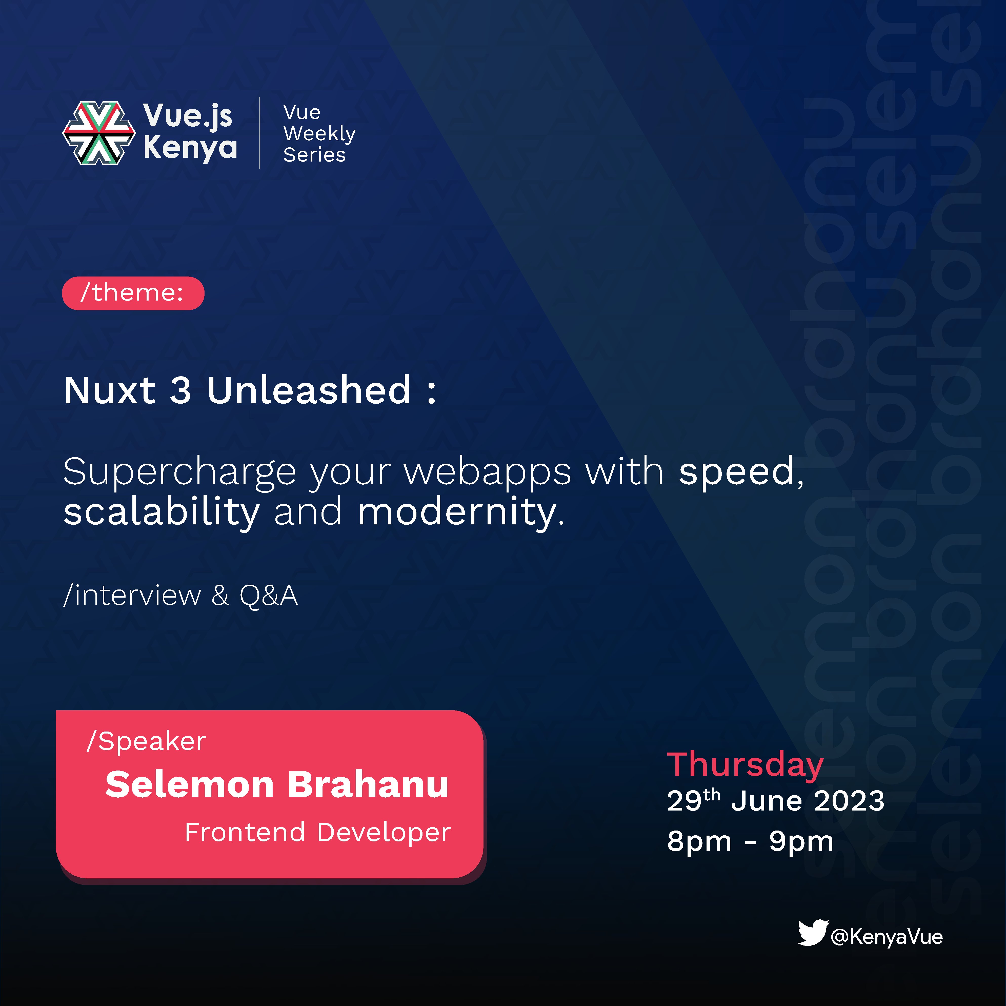 Vue.js Kenya on Twitter: "Join Us tomorrow for Episode 2 of our weekly series: 'Nuxt 3 Unleashed ...